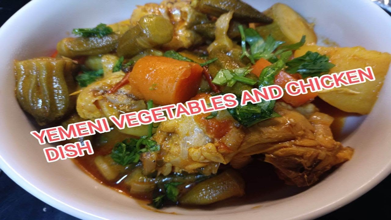Yemeni Vegetables and Chicken Dish - BEST Recipe for Lunch! - YouTube
