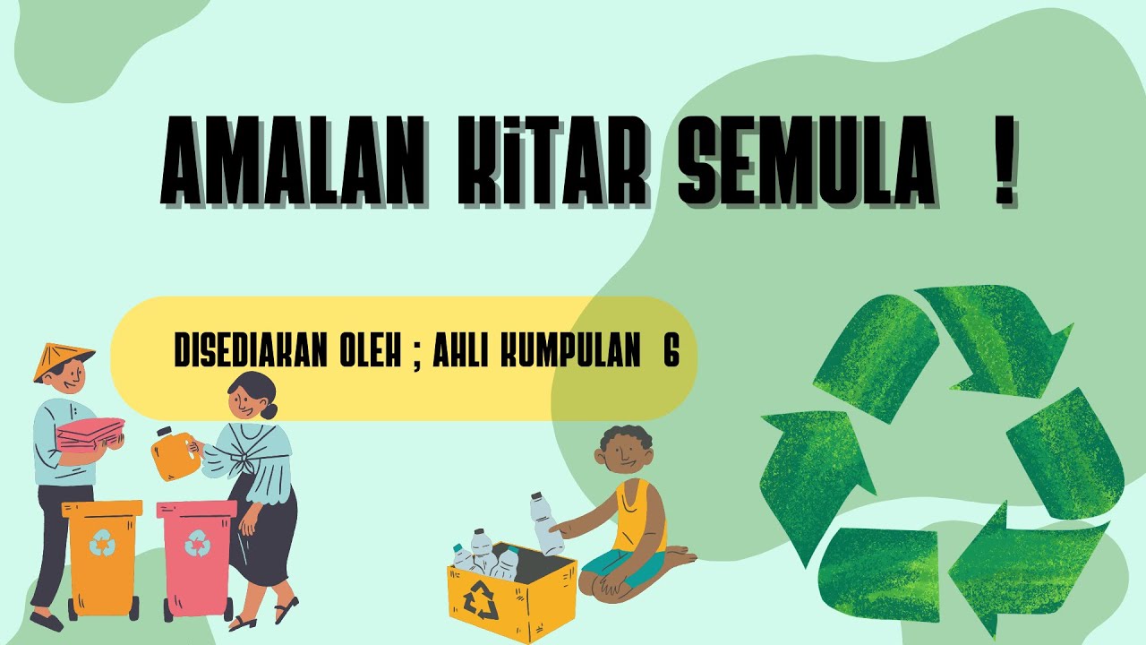 IPK661 AMALAN KITAR SEMULA - YouTube