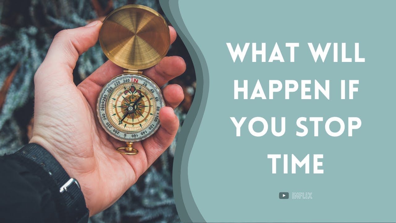 What Will Happen If You Stop Time? - YouTube