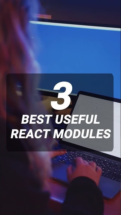 3 Best Useful React Modules Youtube