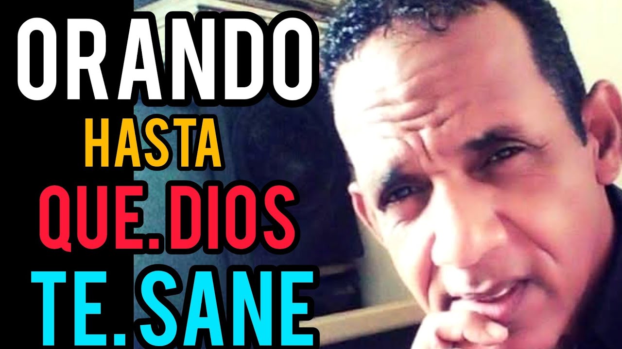 Orando hasta que Dios te sane..si estás enfermo has esta oración con fe ...