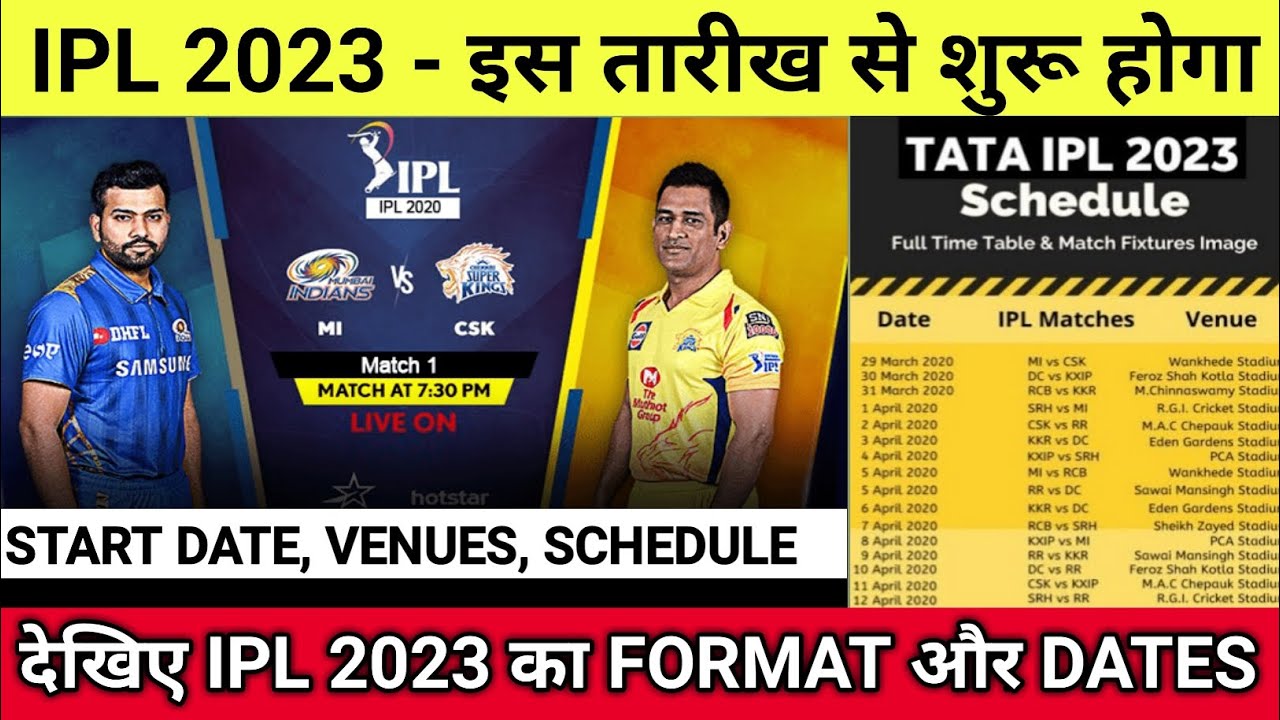 IPL 2023 Schedule, Starting Date, New Format & Timing || IPL 2023 ...