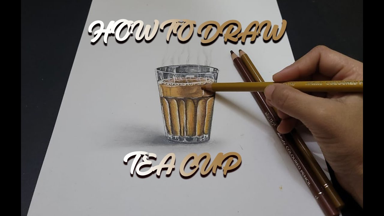 How to Draw Realistic Tea Glass | Step By Step #art #drawing #teacup ...