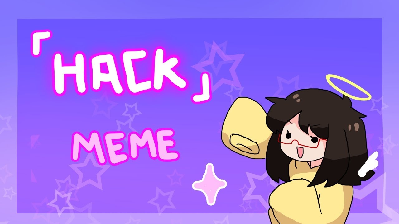 HACK | MEME - YouTube