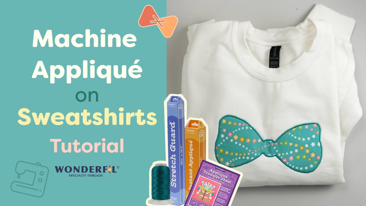 DIY Machine Appliqué Sweatshirt Tutorial: Instant Appliqué & Appliqué Transfer Sheet - YouTube