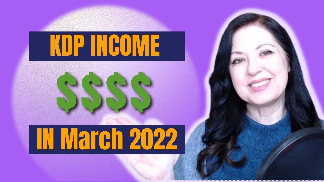 KDP Income Report How Much Did I Earn In March 2022 With Low Content KDP Income Report How Much Did I Earn In March 2022 With Low Content