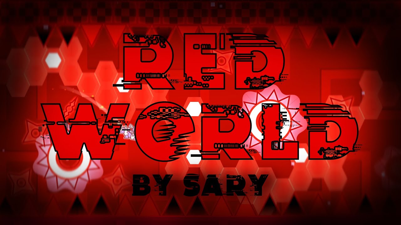 Red World // saRy // Extreme Demon #12 | Geometry Dash - YouTube