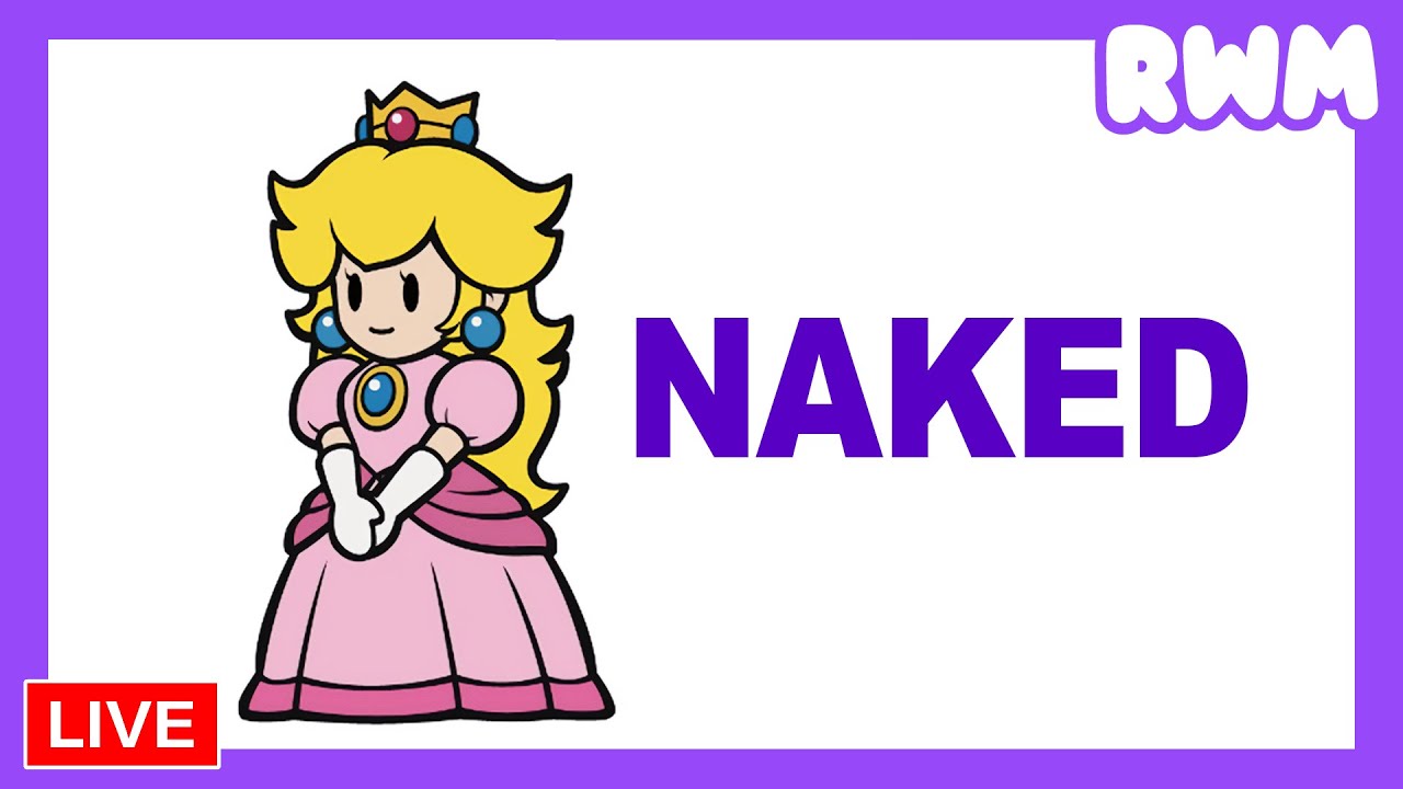 Princess Peach Gets Naked | RWM - YouTube