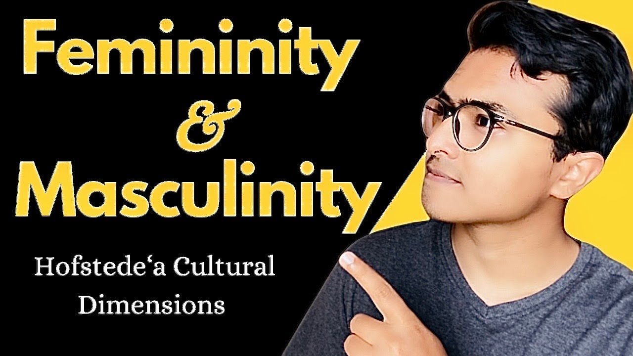 Femininity vs. Masculinity | 3/6 Cultural Dimensions - YouTube