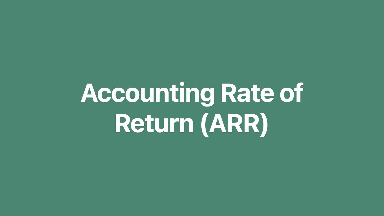 Accounting Rate of Return (ARR) - what is it? - YouTube