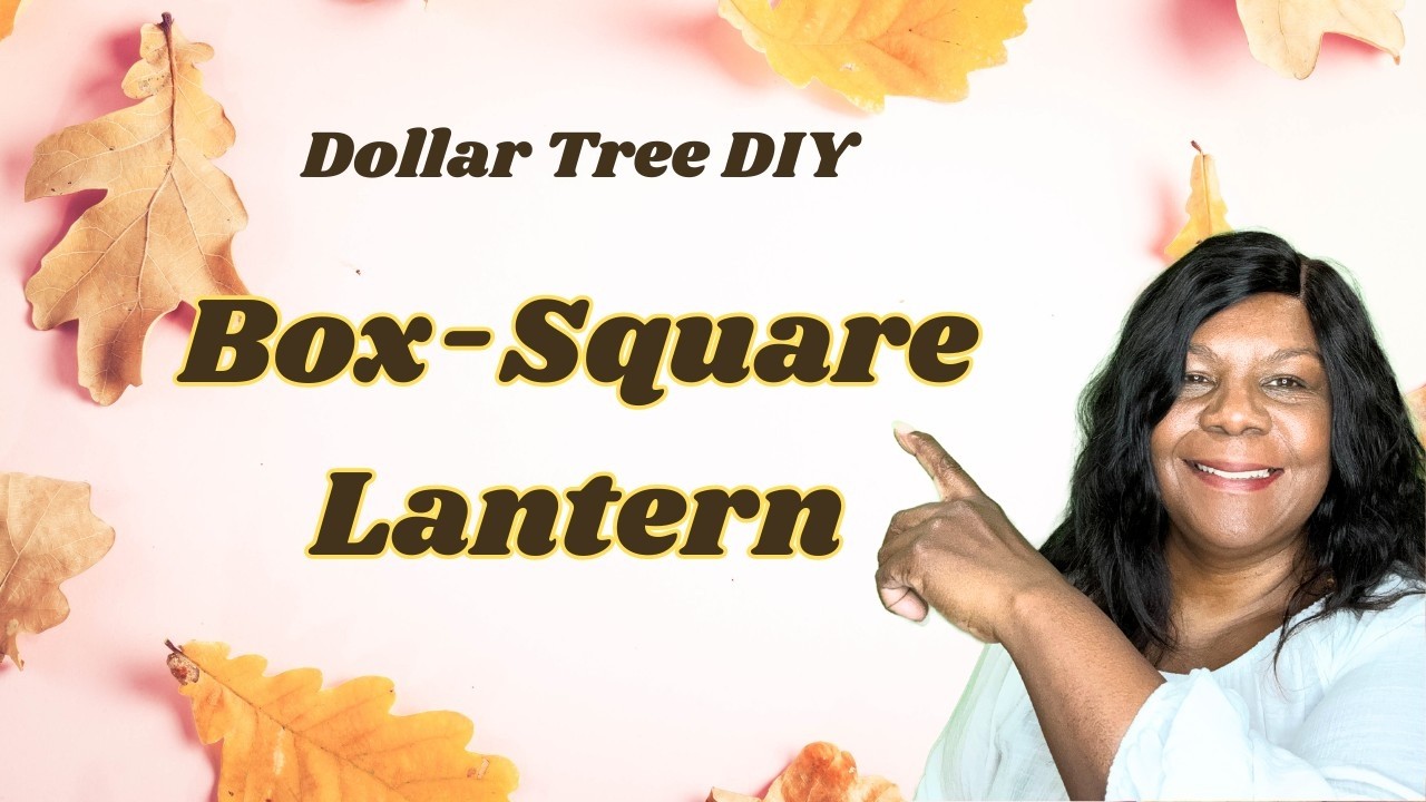 Box-Square Fall Lantern | Dollar Tree DIY - YouTube