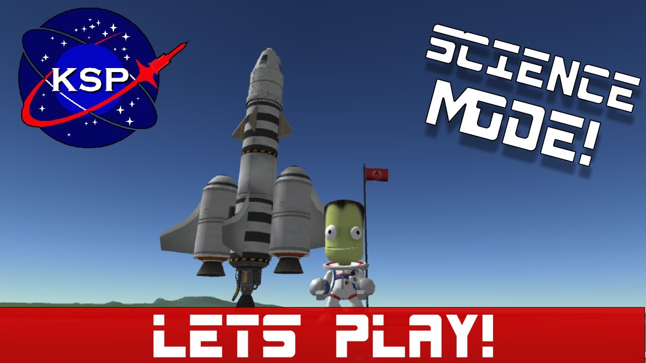 Kerbal Space Program(Science Mode) - EP1 - To Infinity and Beyond ...