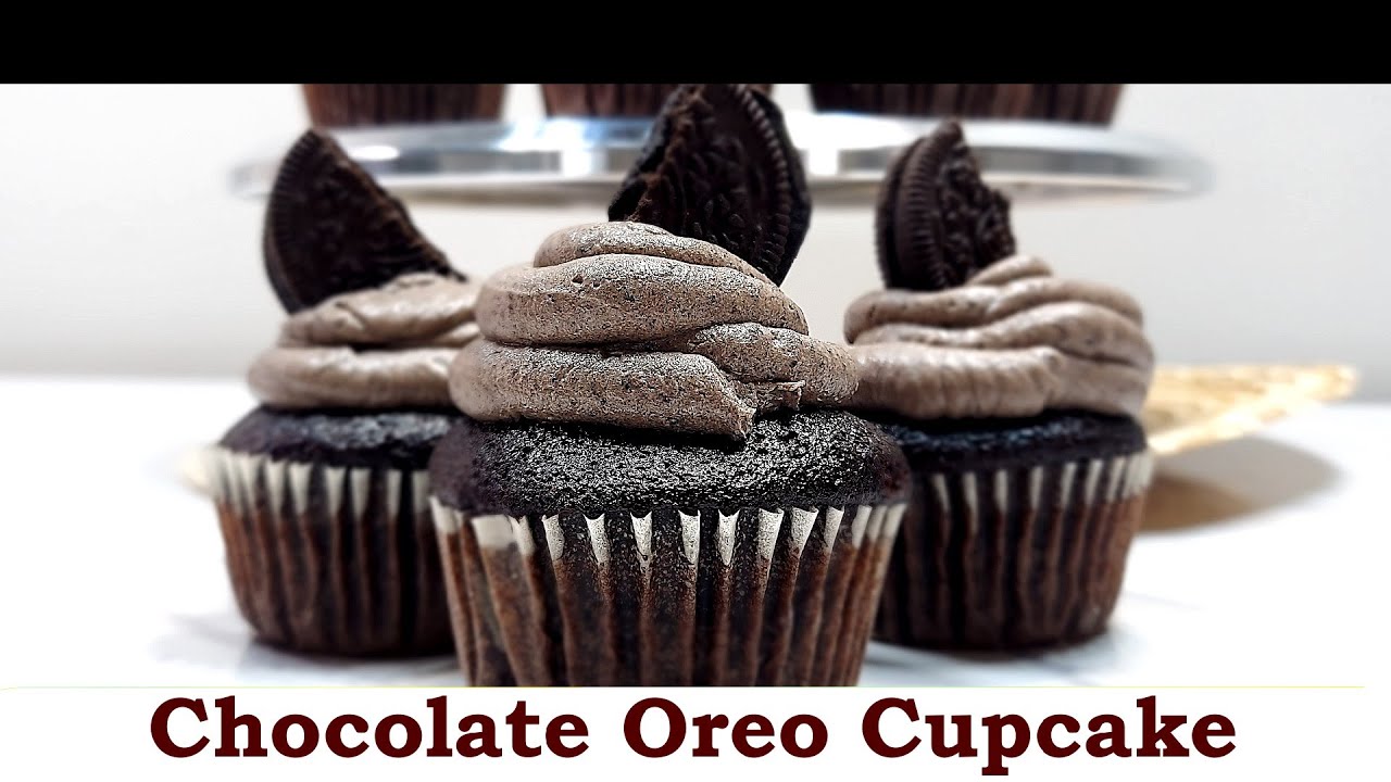 Ultimate Chocolate Oreo Cupcake | Moist and Super soft | Oreo butter ...