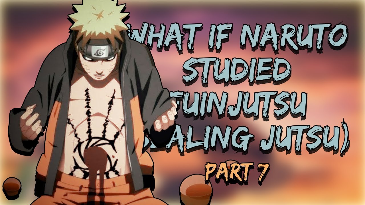 The Laws of the Universe | What If Naruto Studied Fuinjutsu (Sealing ...
