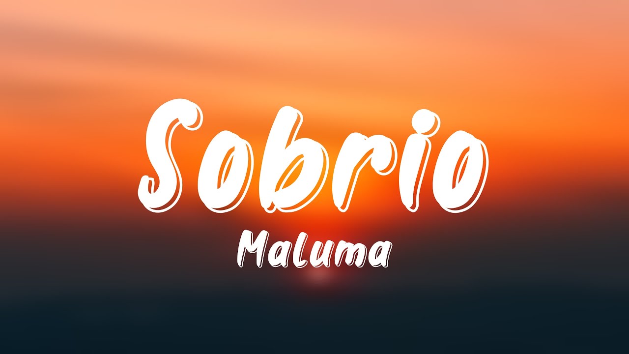 Sobrio - Maluma (Lyrics Video) - YouTube