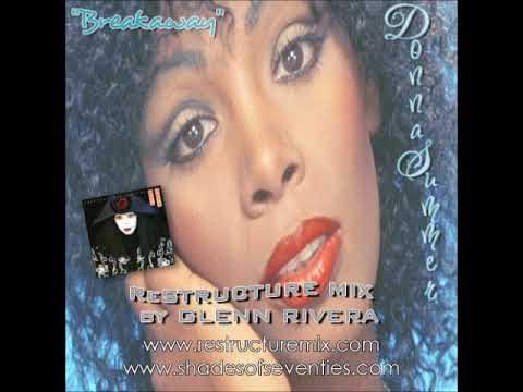 ”Breakaway” – Glenn Rivera ReStructure Mix – Donna Summer - YouTube