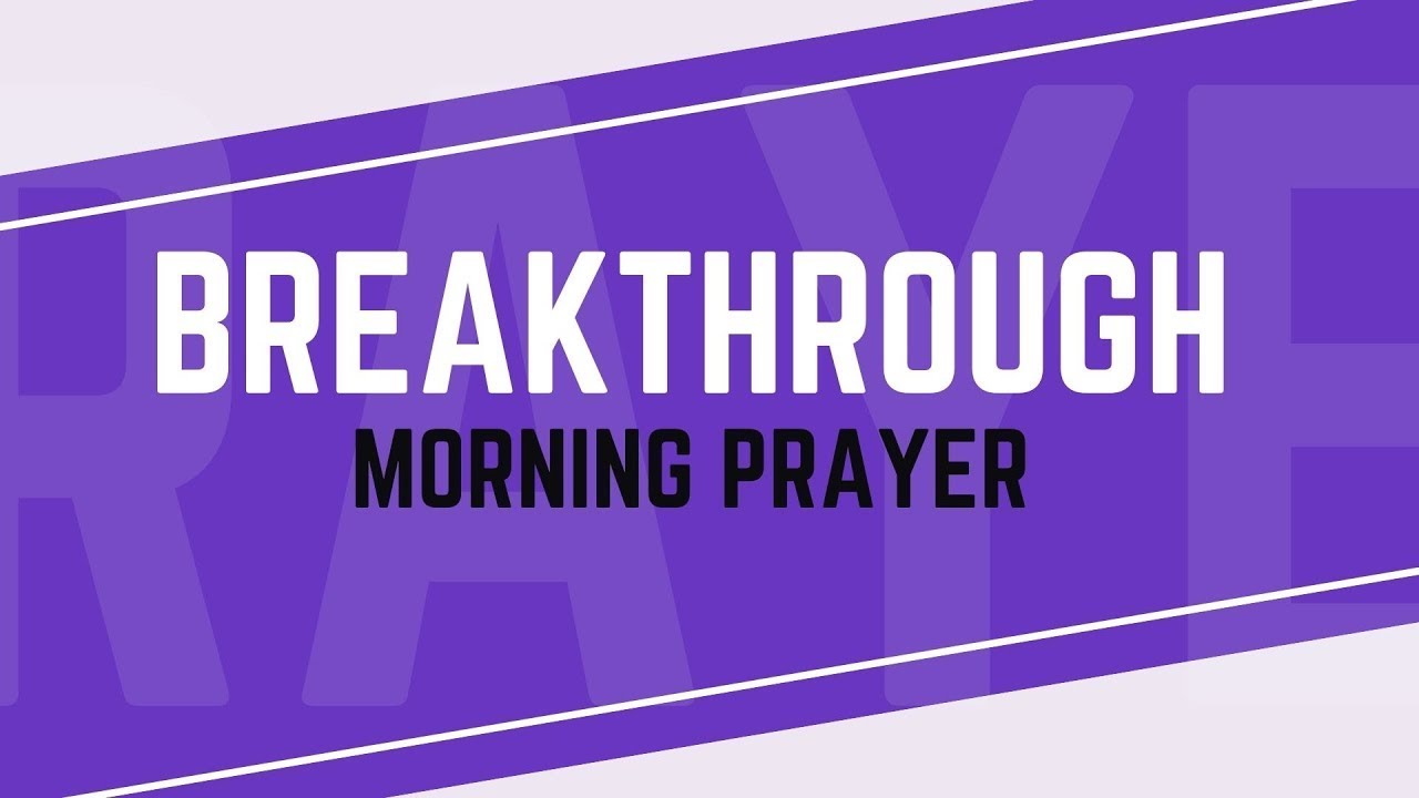Breakthrough Morning Prayers (BMP) | Wednesday 4th February 2026 ...