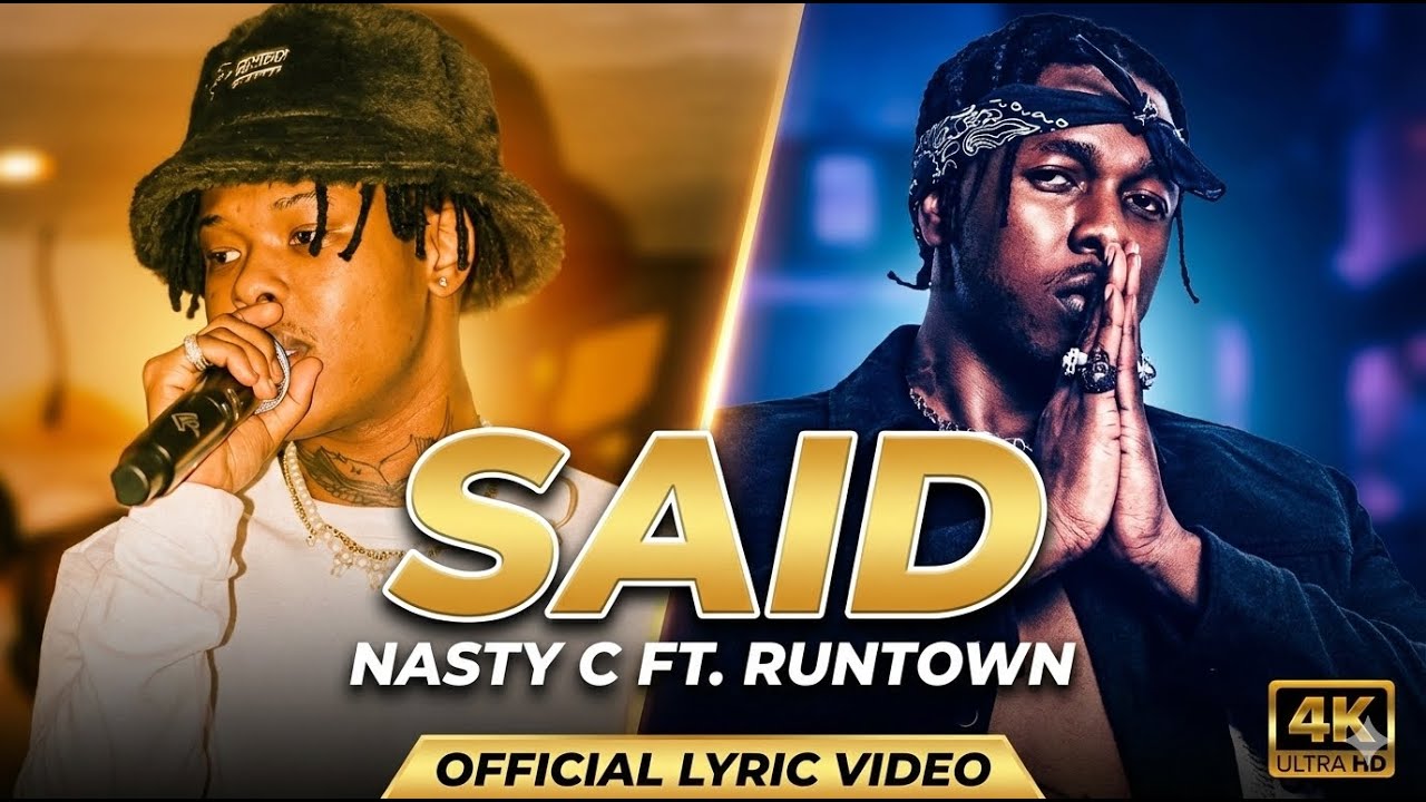 🎶Nasty C & Runtown – Said (Official Lyric Video) | Hoops&rHymes - YouTube