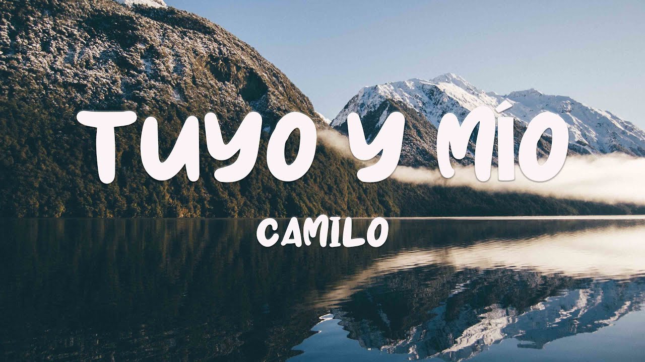Tuyo y Mío ft. Los Dos Carnales - Camilo {Lyrics Video} 🥤 - YouTube
