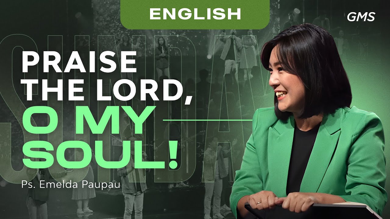 English | Praise the Lord, O My Soul! - Pdp. Emelda Paupau (Official ...