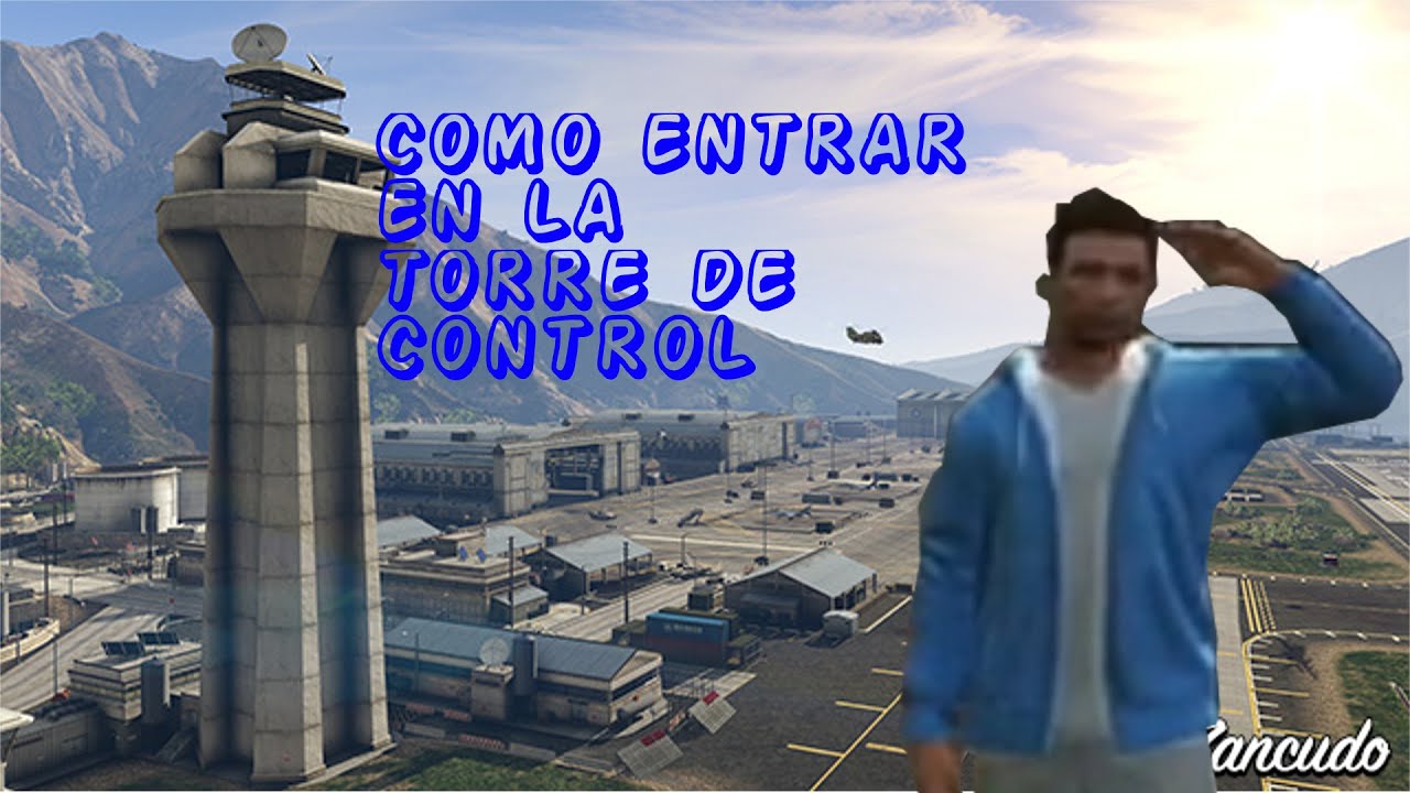 Como entrar en la torre de control de GTA V - YouTube