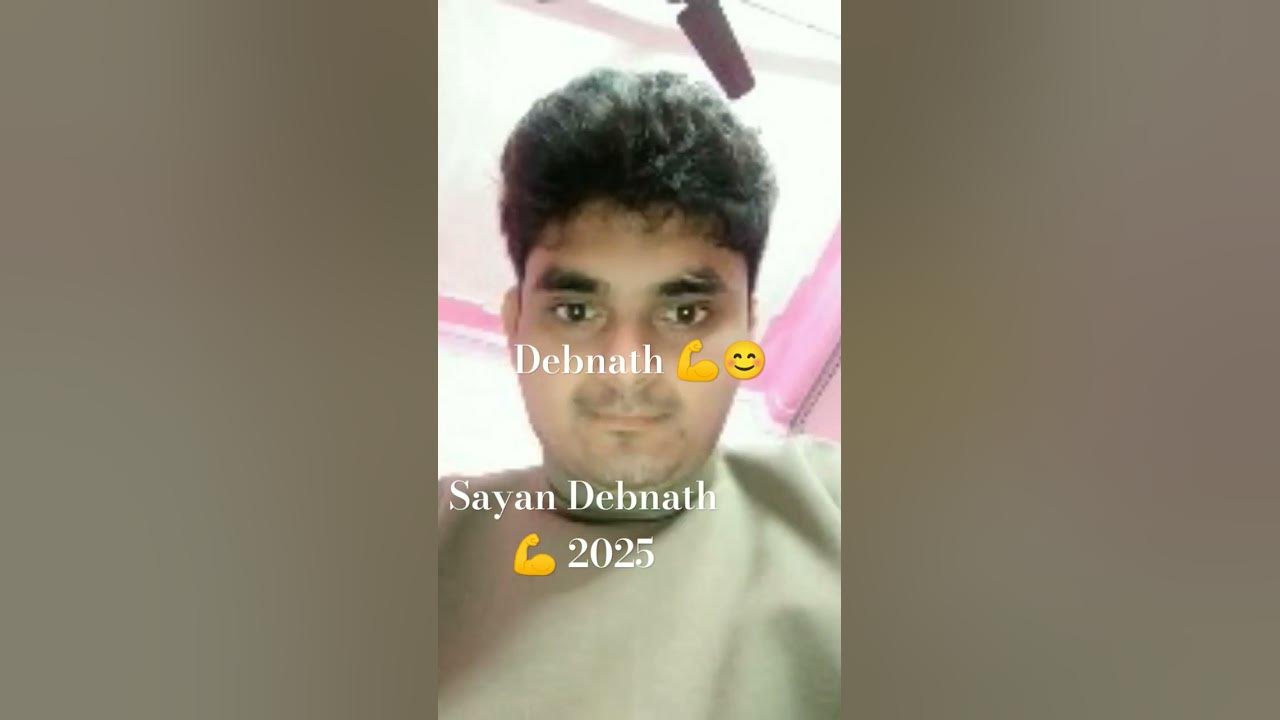 Sayan Debnath Debnath 💪 2025 - YouTube