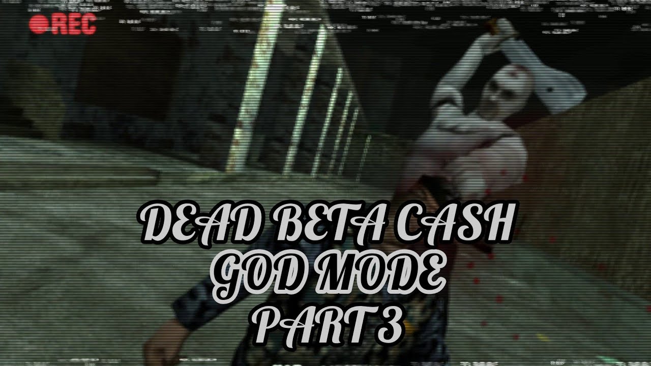 Manhunt 1Dead beta cash God mode Part 3 - YouTube