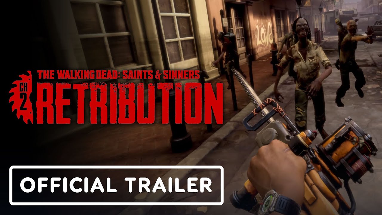 The Walking Dead Saints & Sinners Chapter 2: Retribution - Official Meta Quest 2 Trailer - YouTube