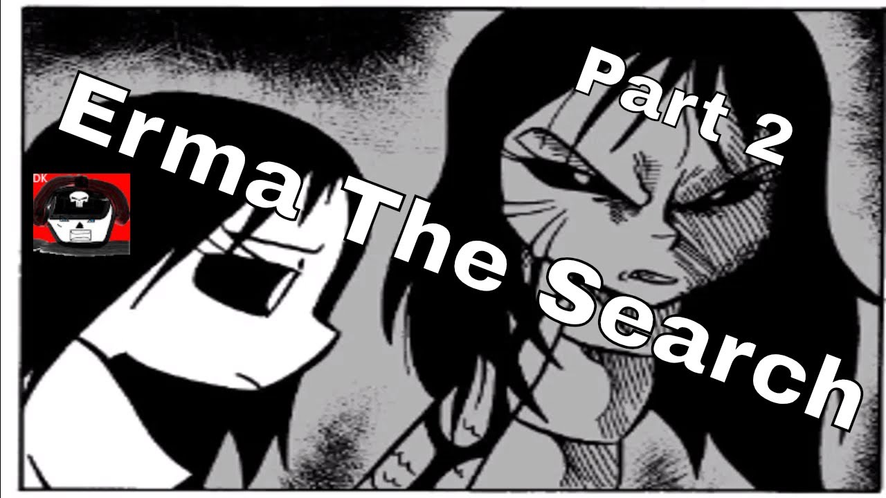 Erma the search Comic Dub Part 2 - YouTube
