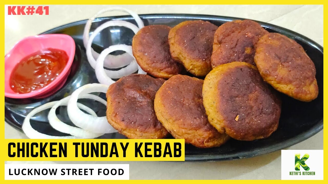 Chicken Tunday Kebab | Lucknow Famous StreetFood | Chicken Recipes ...