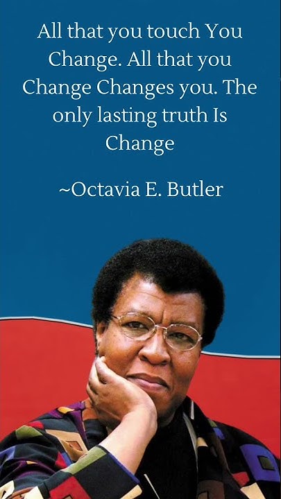 Octavia E. Butler quotes on survival - YouTube
