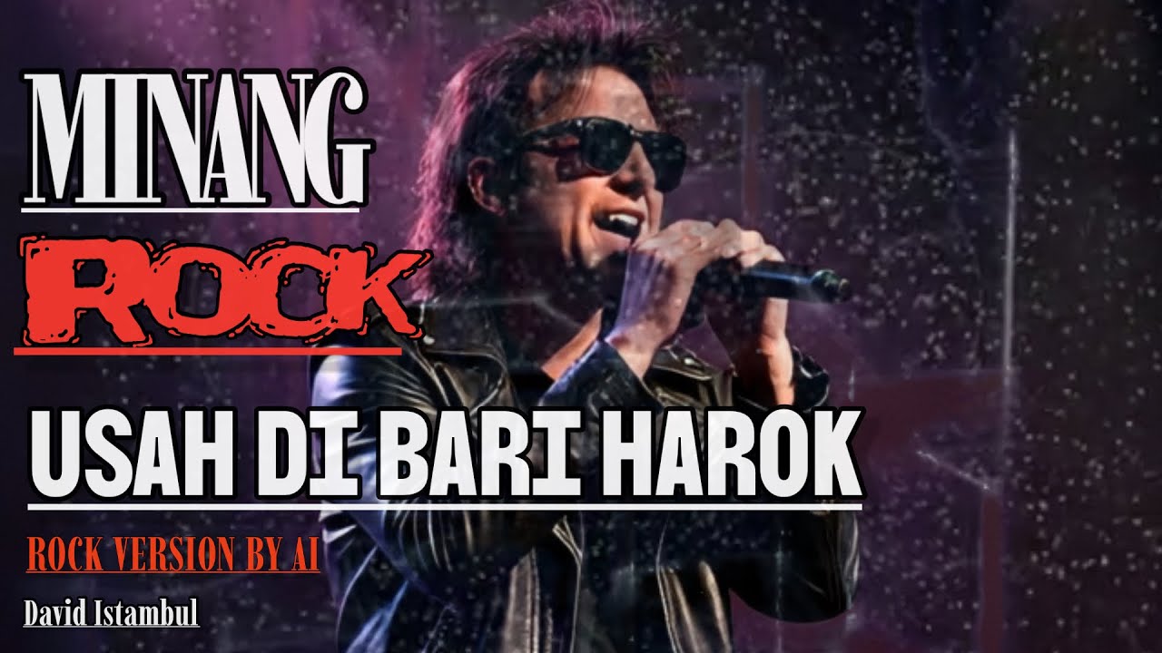 USAH DI BARI HAROK ( Takuik jadi angan ) - David Istambul || Cover rock ...