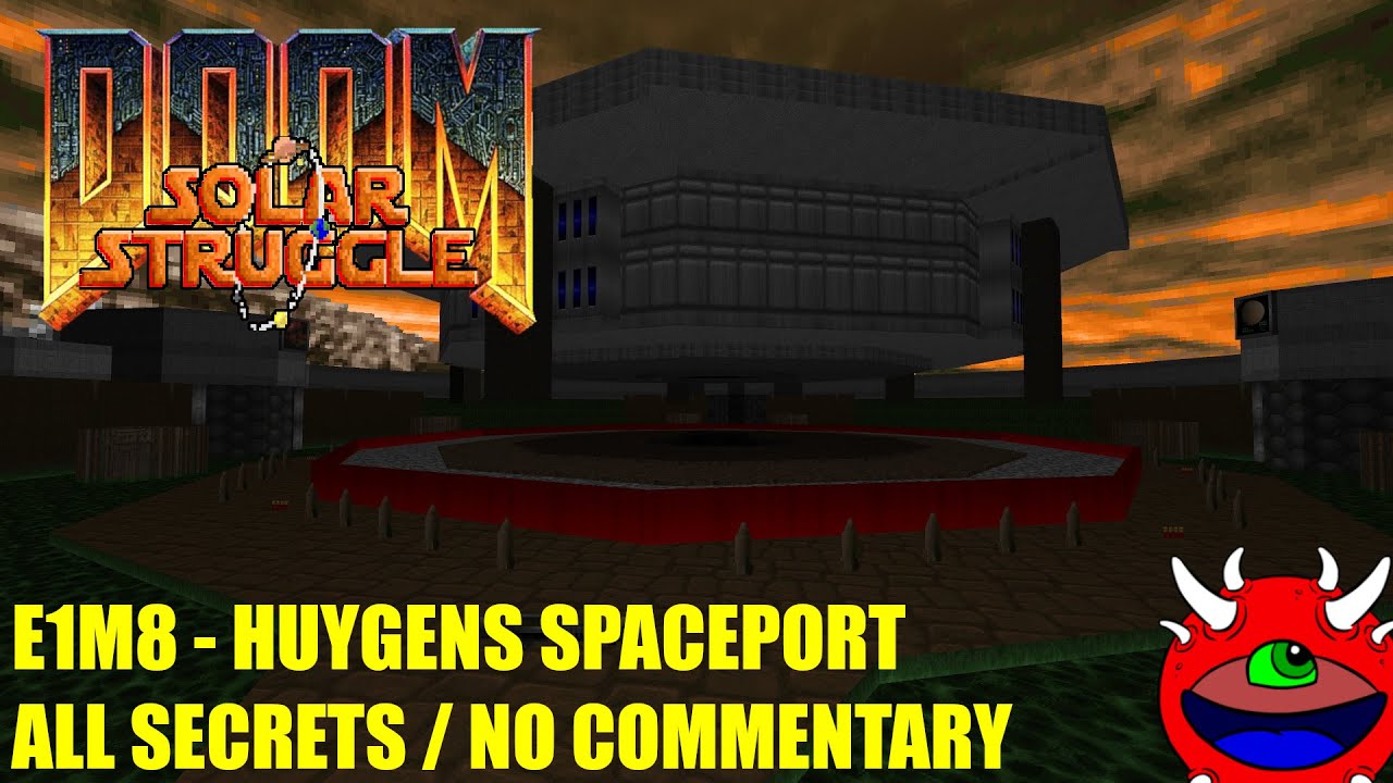 Doom Solar Struggle - E1M8 - All Secrets No Commentary Gameplay - YouTube