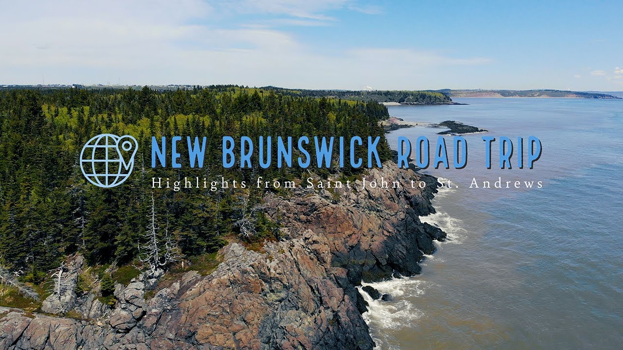 Plan the perfect New Brunswick road trip | The GATE