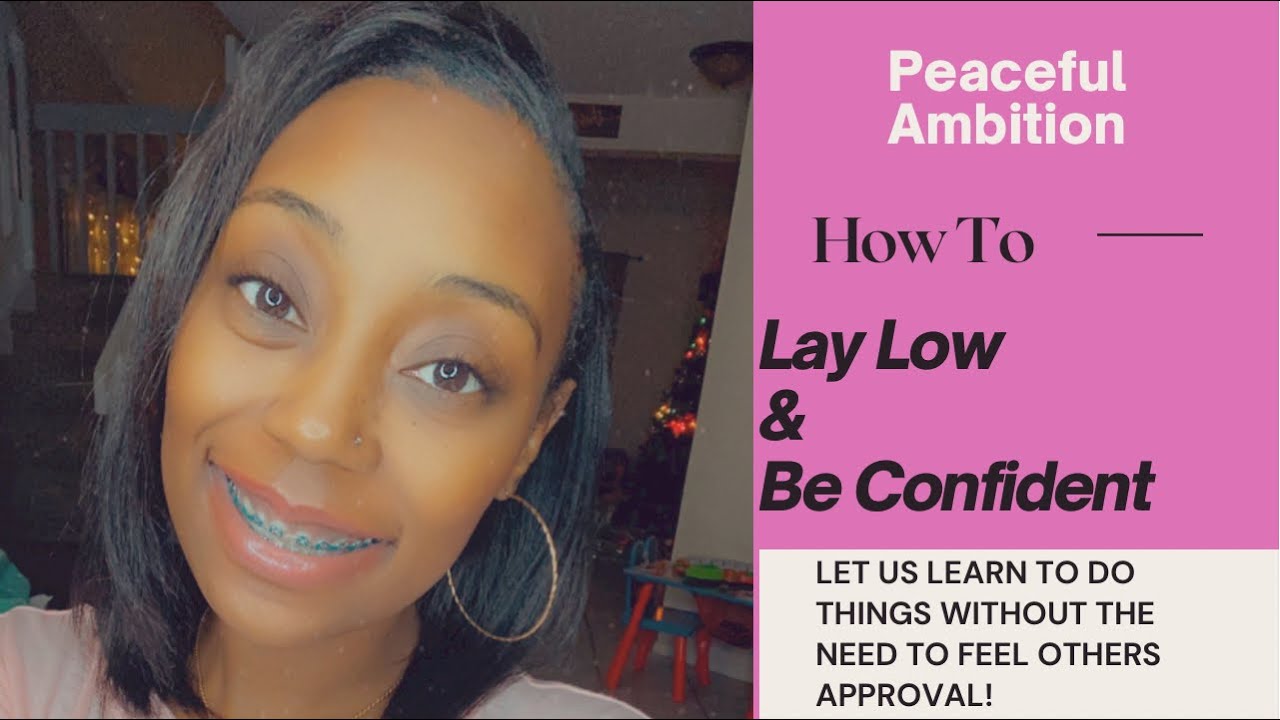 How To “Lay Low” & Still Be Confident - YouTube