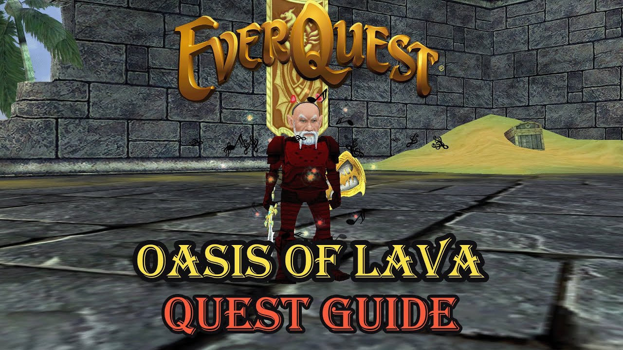 Everquest Guide - Year of Darkpaw - Oasis Of Lava - Anniversary Quest ...