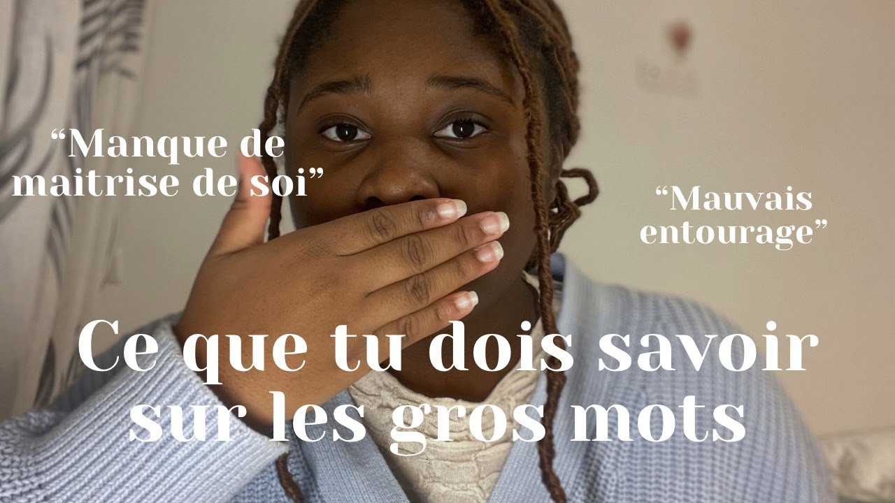 Voici pourquoi tu dois éviter le langage grossier... - YouTube