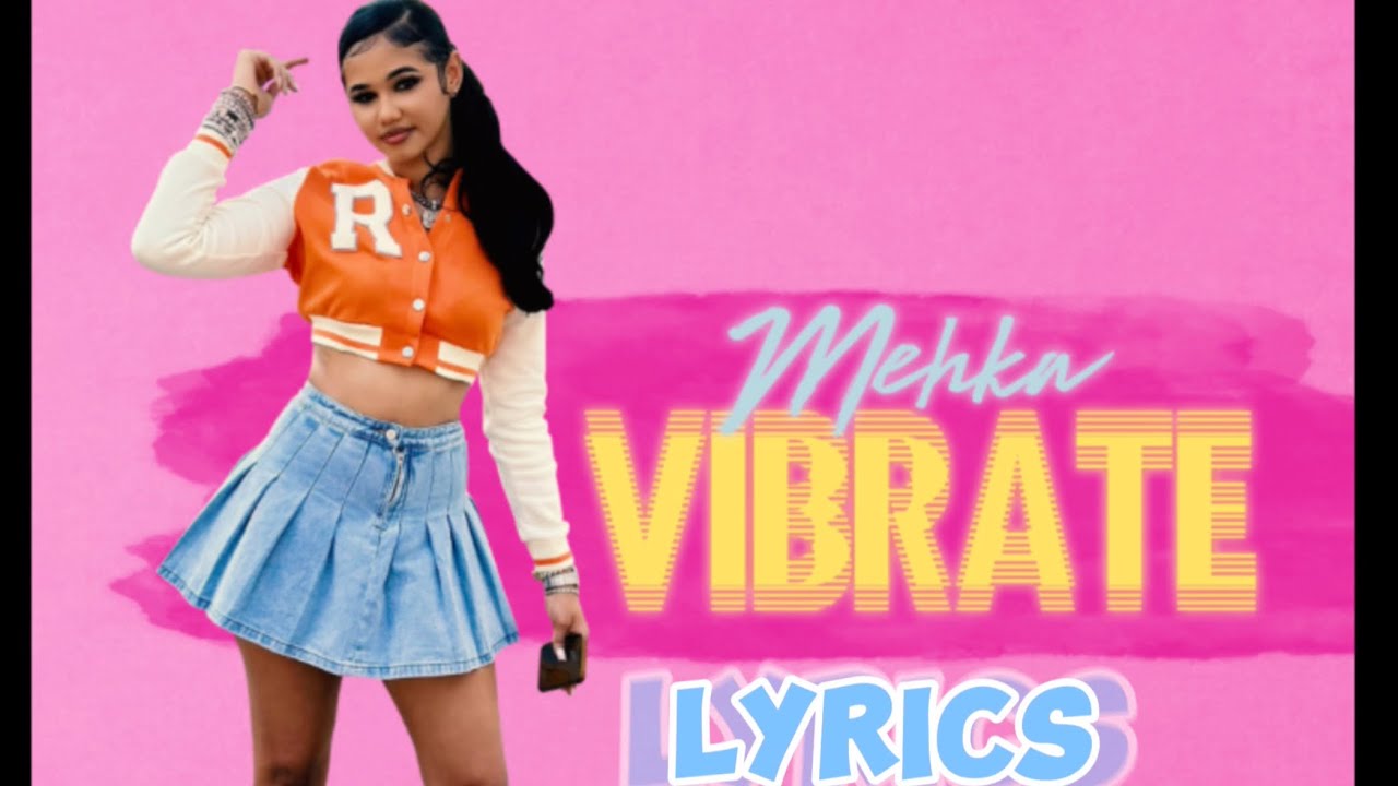 Mehka Don - Vibrate 2023 lyrics #mehkadon - YouTube