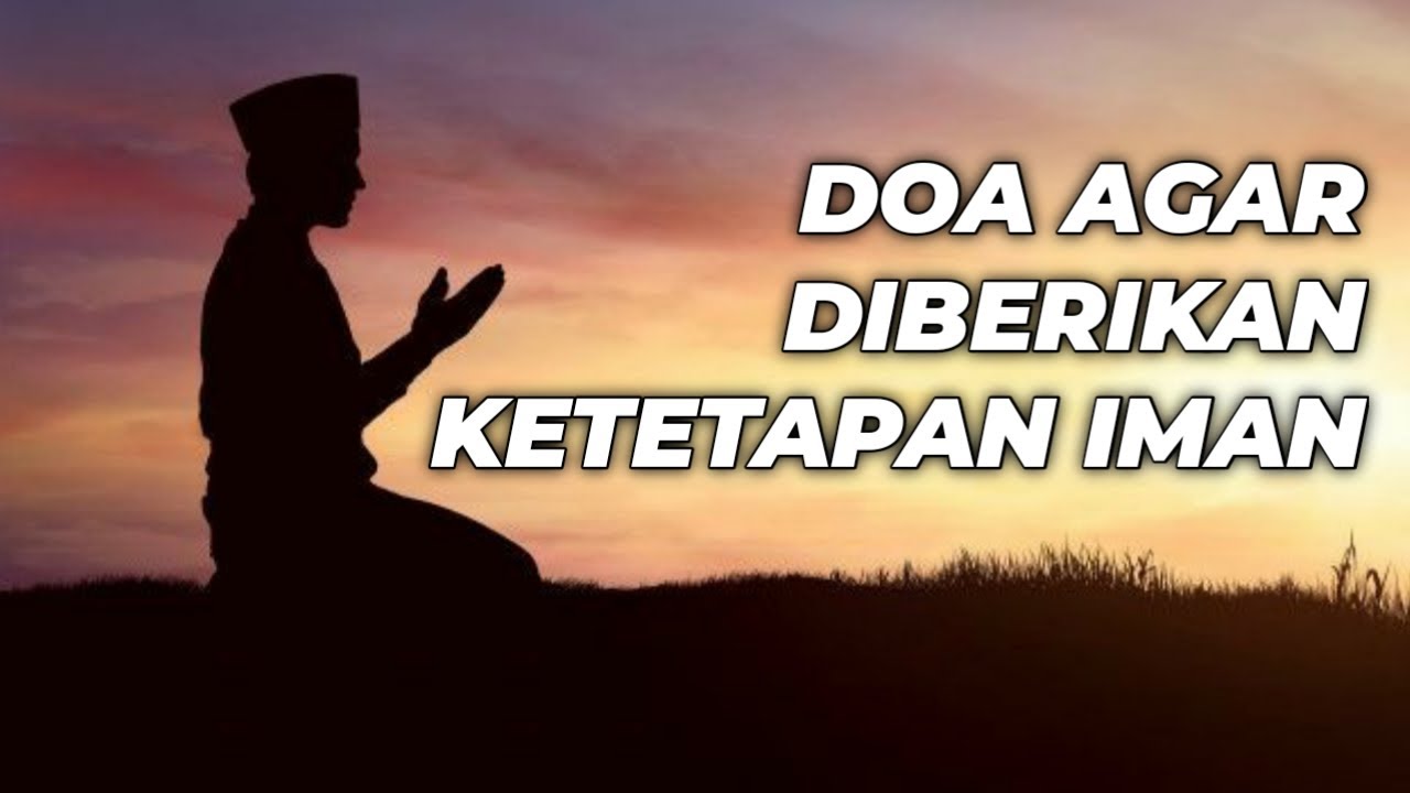 Doa Iman - Muzammil Hasballah - YouTube
