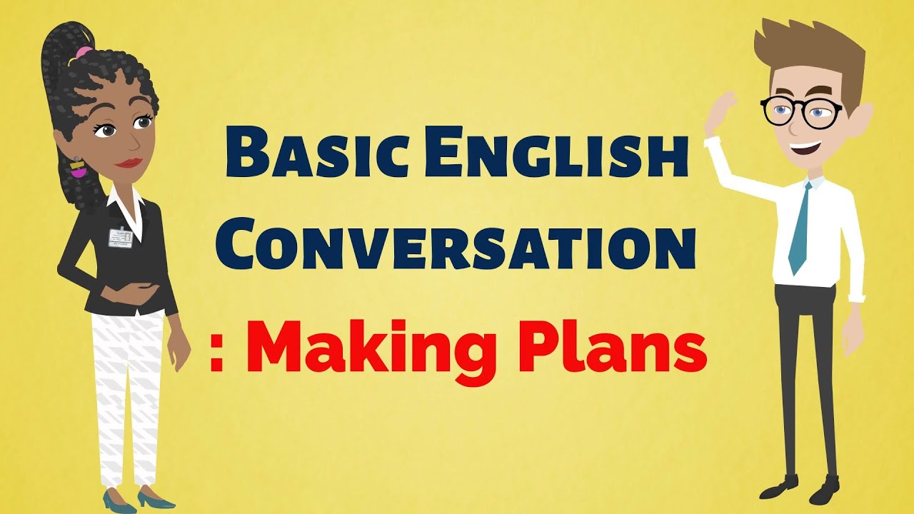 Practice English every day / Easy English Conversation / Making plans ...