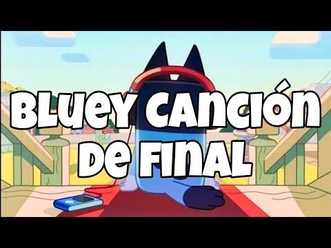 Bluey Canción de final Español Latino del Episodio El Cartel - YouTube
