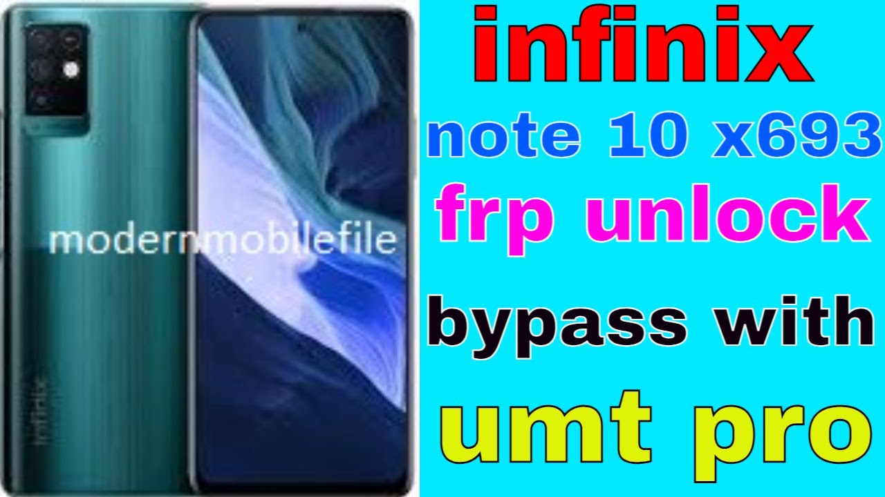 infinix note 10 x693 frp unlockbypass with umt pro - YouTube