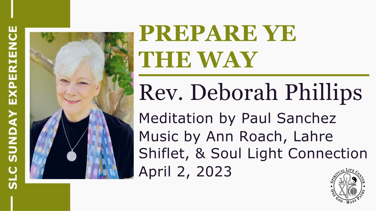 Prepare Ye the Way – Rev. Deborah Phillips 11 a.m. SLC Sunday ...