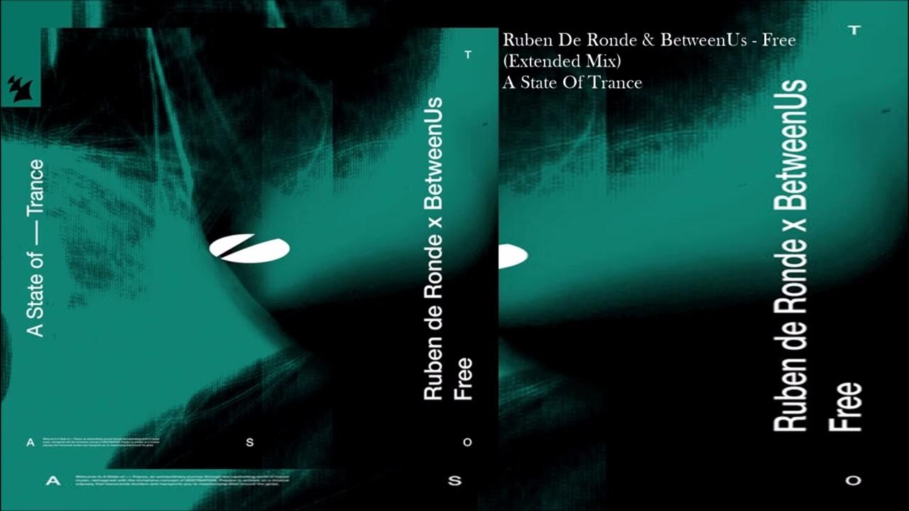 Ruben De Ronde & BetweenUs - Free (Extended Mix) - YouTube
