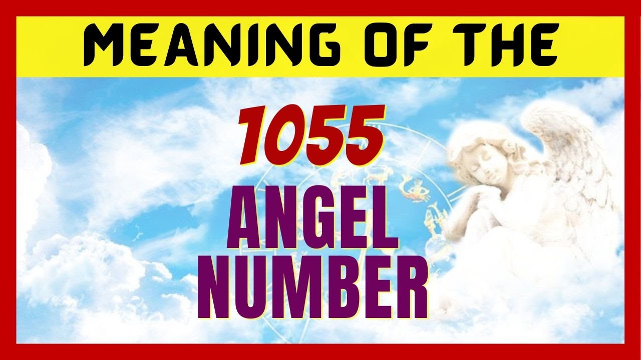 1055 Angel number - Meaning And Twin Flame🔥 - YouTube