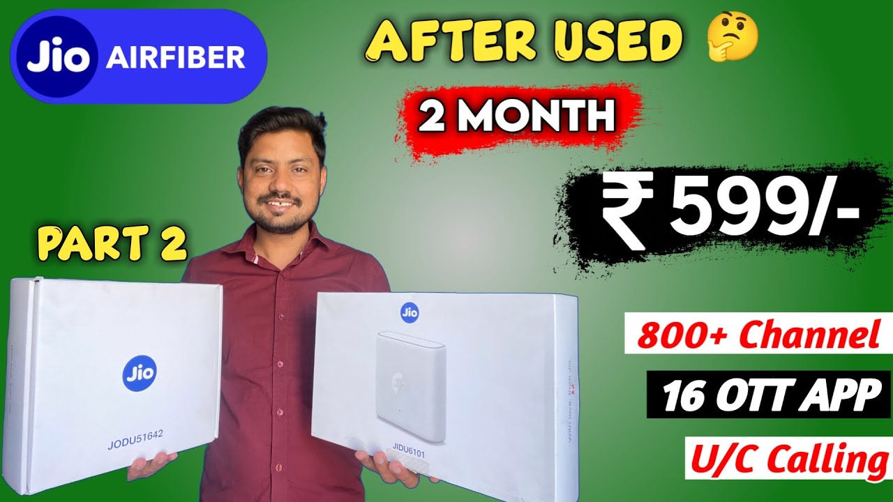 Jio Air Fiber 5G After 2 Month | My Experience with Jio Air Fiber 5G ...