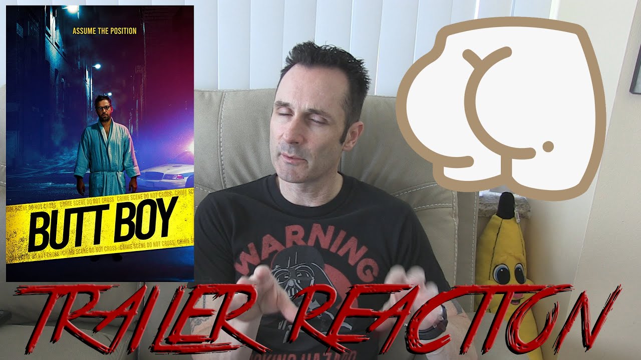 Butt Boy Official Trailer Reaction - YouTube