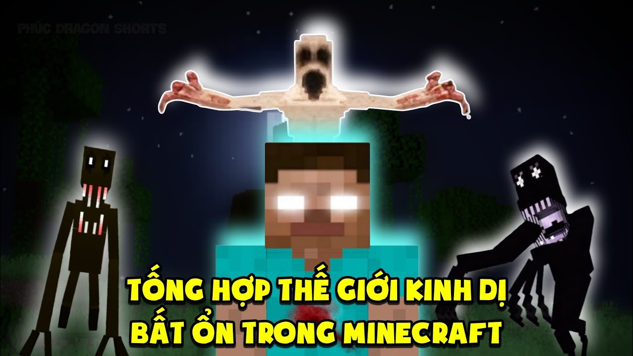 Tổng Hợp Thế Giới Kinh Dị Bất Ổn Trong Minecraft Phần 1 🤣 | Phúc Dragon ...