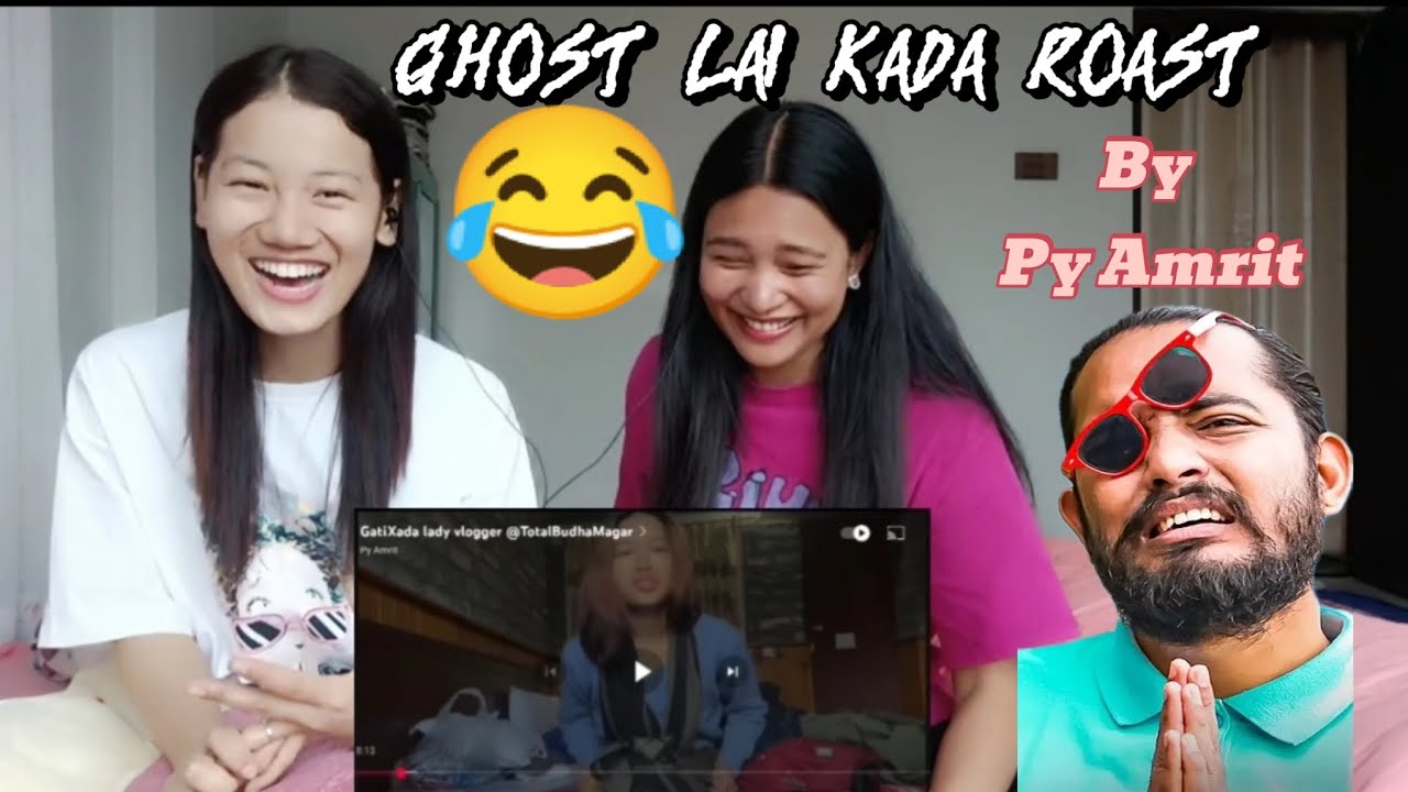 Reacting on Ghost lai Roast By @PyAmrit Dai 😂😂 || Khatra lagyo|| Hasda hasda pet nai dukhyo 😂😂 ...