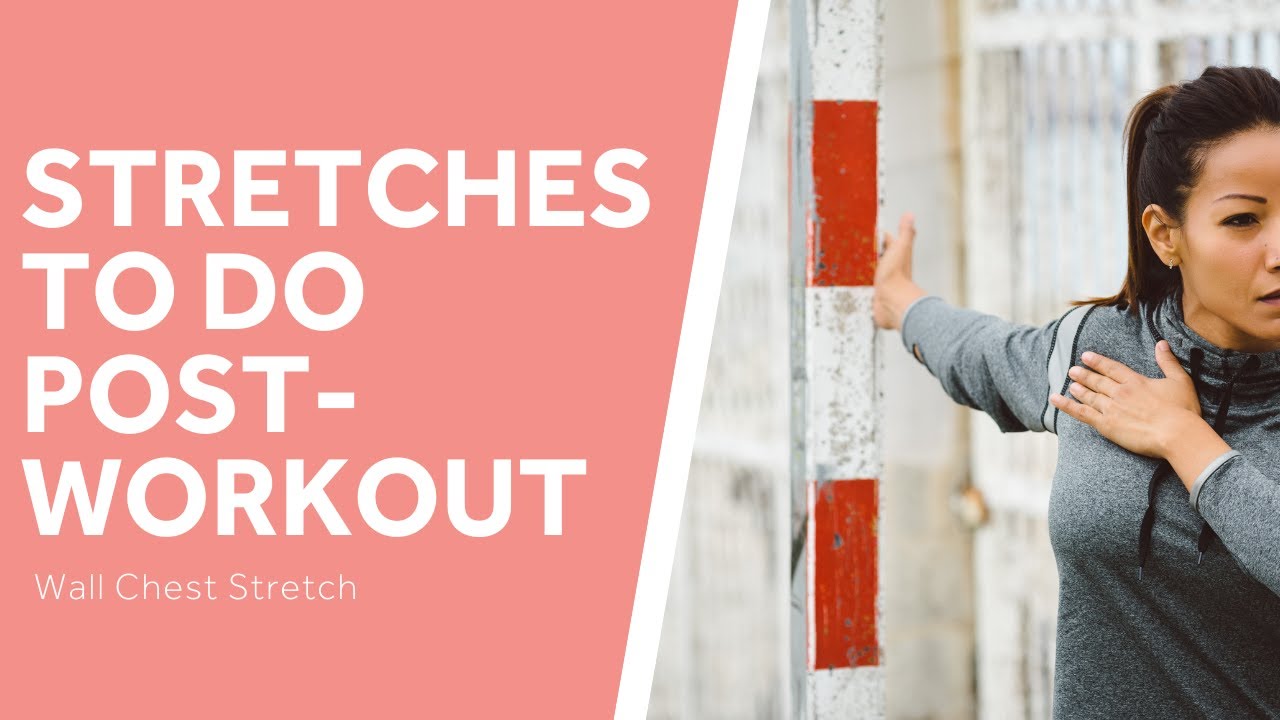 The Best Post-Workout Stretches: Wall Chest Stretch - YouTube